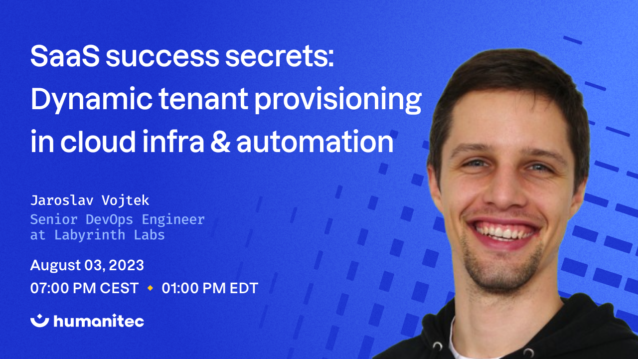 Webinar: SaaS success secrets: Dynamic tenant provisioning in cloud infra & automation